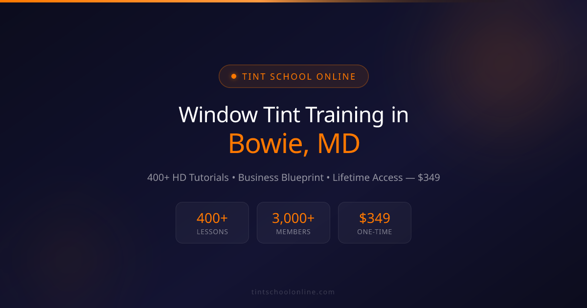 Window Tint Training Bowie MD | Tint School Online