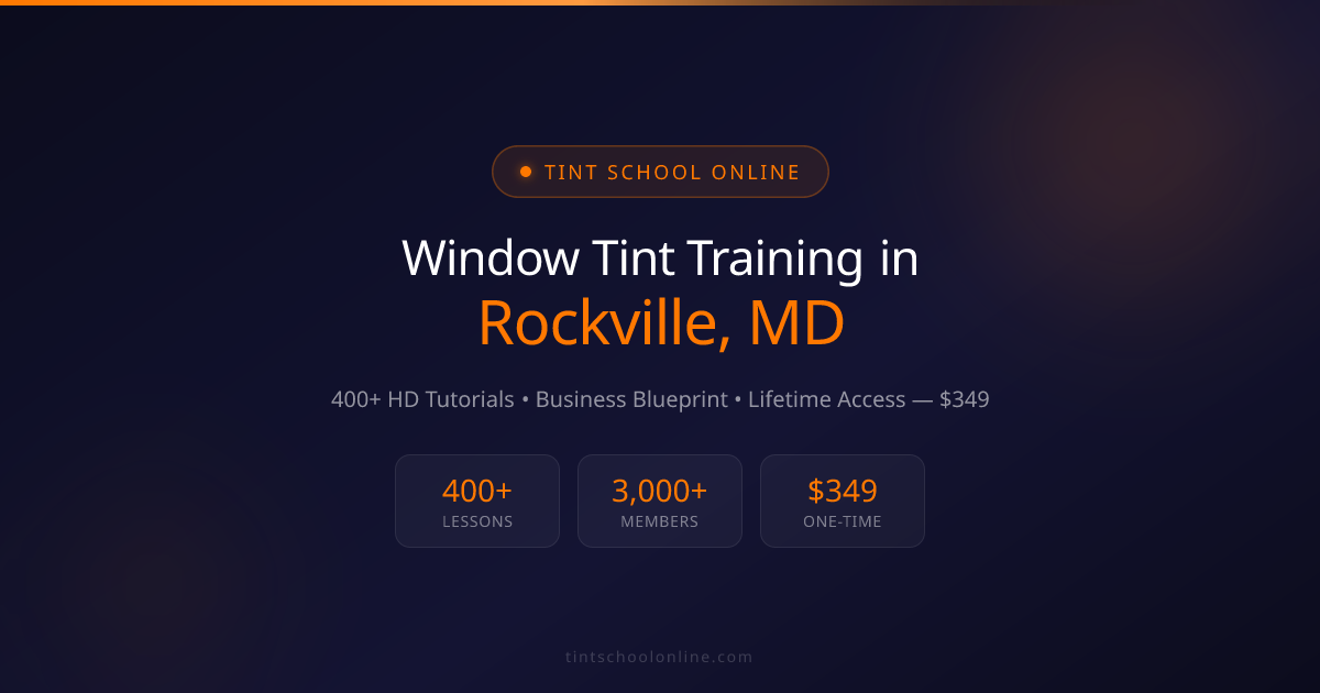 Window Tint Training Rockville MD | Tint School Online